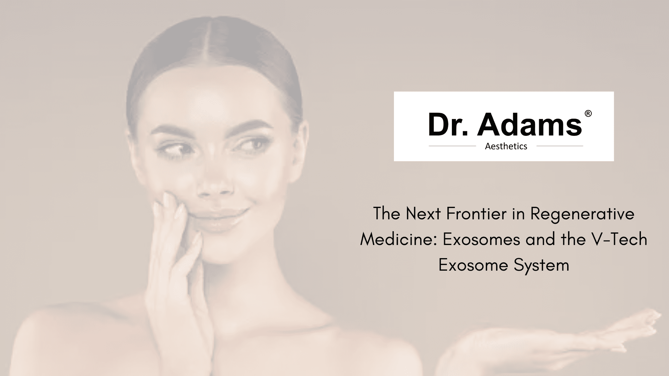 The Next Frontier in Regenerative Medicine: Exosomes and the V-Tech ...